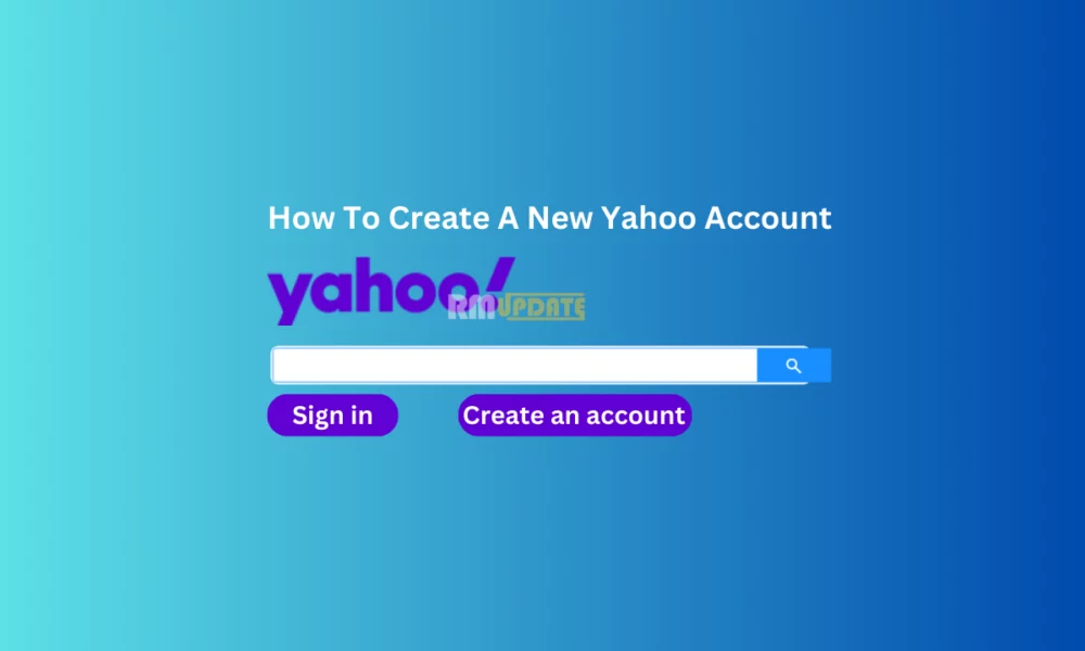 How To Create A New Yahoo Account?